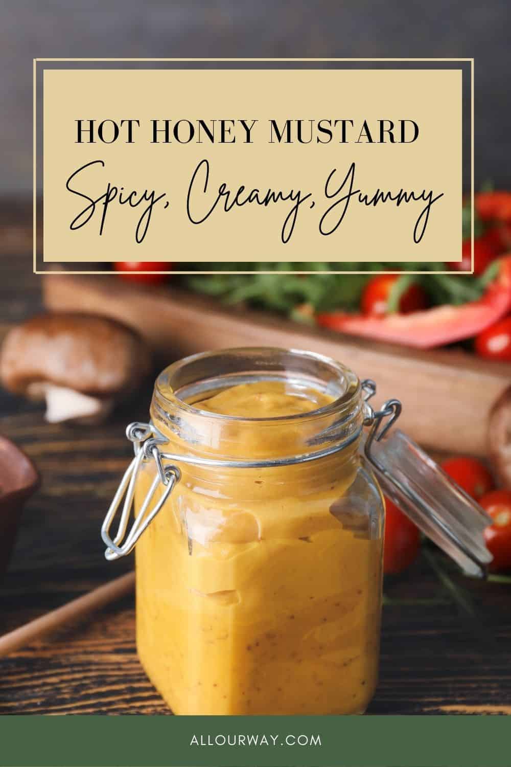 The Ultimate Honey Mustard Spicy, Creamy, Delicious
